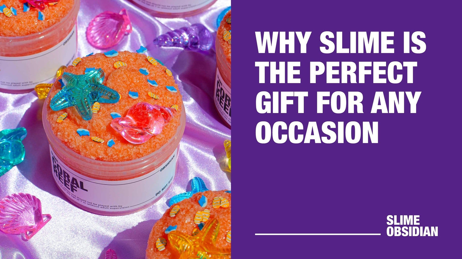 Why Slime Is the Perfect Gift for Any Occasion | Slime Obsidian